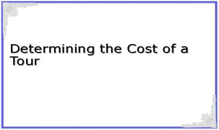 Determining the Cost of a Tour