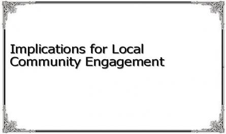 Implications for Local Community Engagement