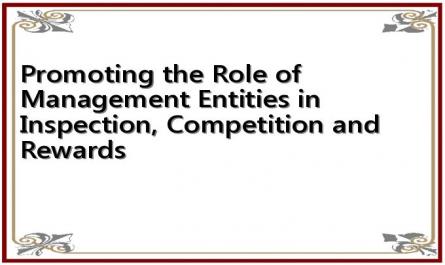 Promoting the Role of Management Entities in Inspection, Competition ...