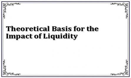 Theoretical Basis for the Impact of Liquidity