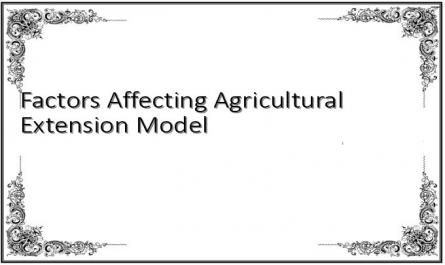Factors Affecting Agricultural Extension Model