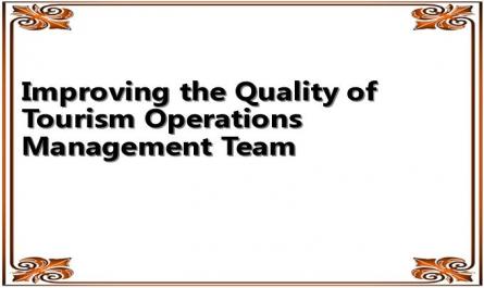 Improving the Quality of Tourism Operations Management Team