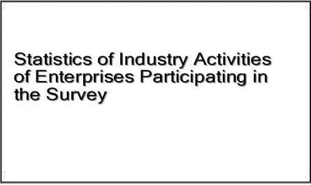 Statistics of Industry Activities of Enterprises Participating in the ...