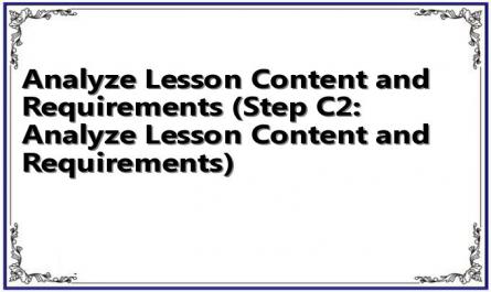 Analyze Lesson Content and Requirements (Step C2: Analyze Lesson ...