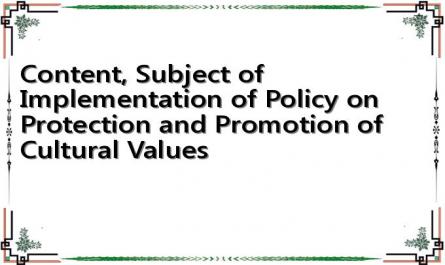 Content, Subject of Implementation of Policy on Protection and ...