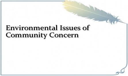 Environmental Issues of Community Concern