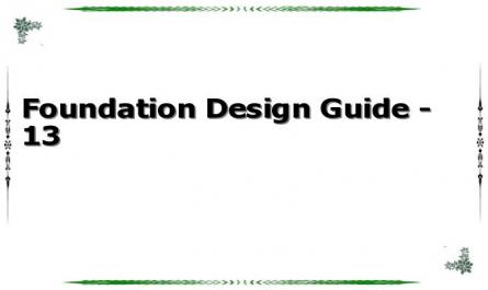 Foundation Design Guide - 13