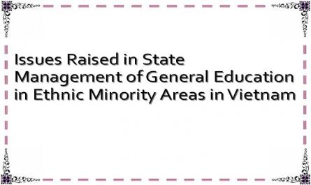 Issues Raised in State Management of General Education in Ethnic ...
