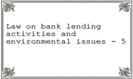 Law on bank lending activities and environmental issues - 5
