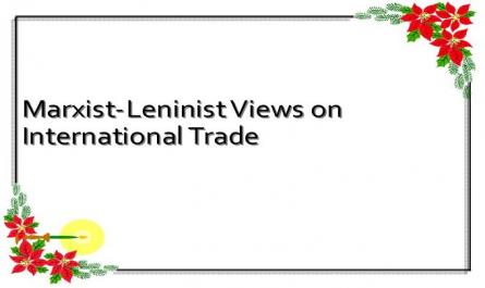 Marxist-Leninist Views on International Trade