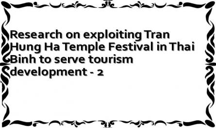Research on exploiting Tran Hung Ha Temple Festival in Thai Binh to serve tourism development - 2