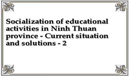 Socialization of educational activities in Ninh Thuan province ...