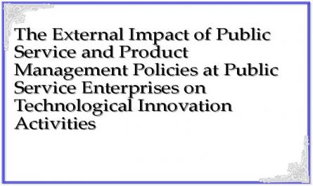 The External Impact of Public Service and Product Management Policies ...