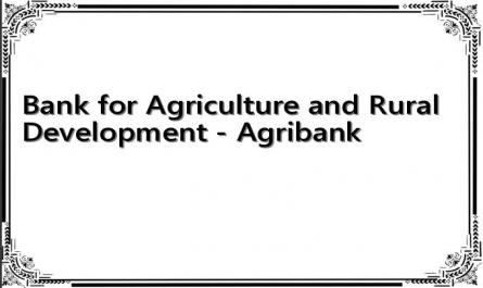Bank for Agriculture and Rural Development - Agribank