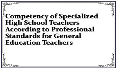 Competency of Specialized High School Teachers According to ...