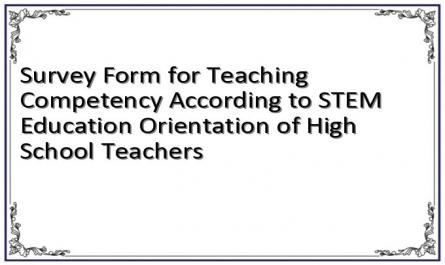 Survey Form for Teaching Competency According to STEM Education ...