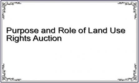 Purpose and Role of Land Use Rights Auction