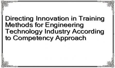 Directing Innovation in Training Methods for Engineering Technology ...