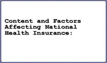 Content and Factors Affecting National Health Insurance:
