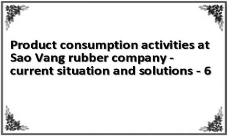Product consumption activities at Sao Vang rubber company - current ...