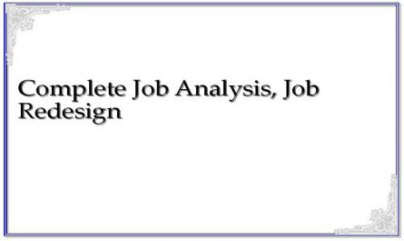 Complete Job Analysis, Job Redesign