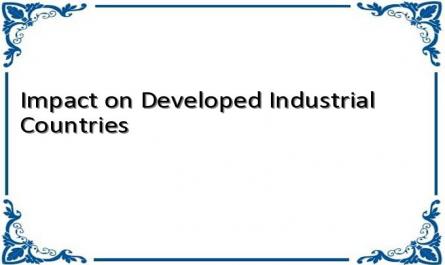 Impact on Developed Industrial Countries