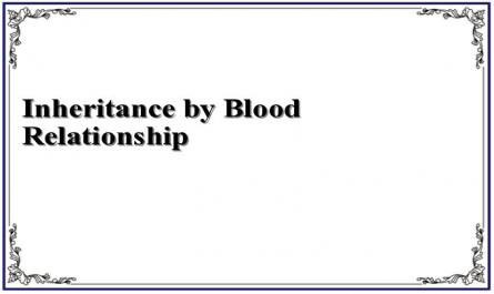 Inheritance by Blood Relationship