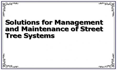 Solutions for Management and Maintenance of Street Tree Systems