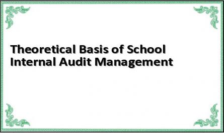 Theoretical Basis of School Internal Audit Management