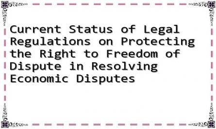 Current Status of Legal Regulations on Protecting the Right to Freedom ...