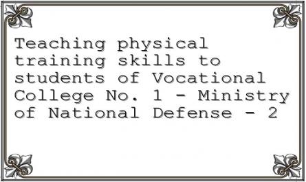 Teaching physical training skills to students of Vocational College No ...