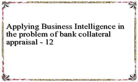 Applying Business Intelligence in the problem of bank collateral ...