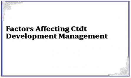 Factors Affecting Ctđt Development Management