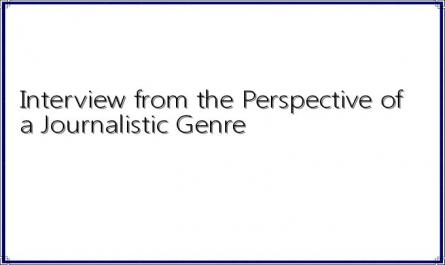 Interview from the Perspective of a Journalistic Genre