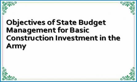 Objectives of State Budget Management for Basic Construction Investment ...