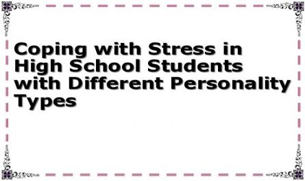 Coping with Stress in High School Students with Different Personality Types