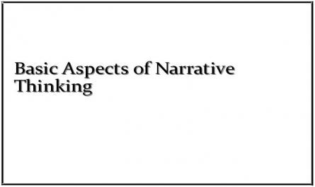 Basic Aspects of Narrative Thinking