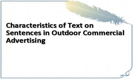 Characteristics of Text on Sentences in Outdoor Commercial Advertising
