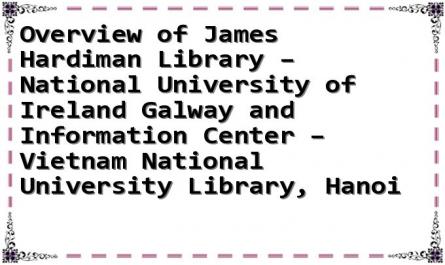 Overview of James Hardiman Library – National University of Ireland ...