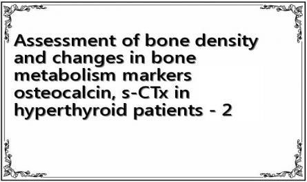 Assessment of bone density and changes in bone metabolism markers ...