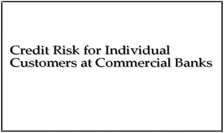 Credit Risk for Individual Customers at Commercial Banks