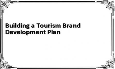 Building a Tourism Brand Development Plan