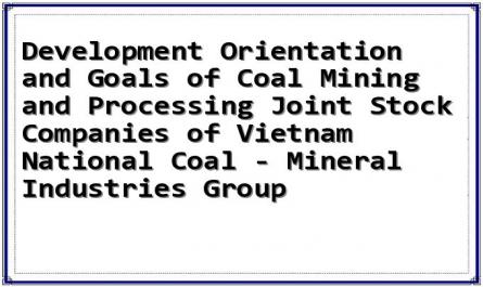 Development Orientation and Goals of Coal Mining and Processing Joint ...