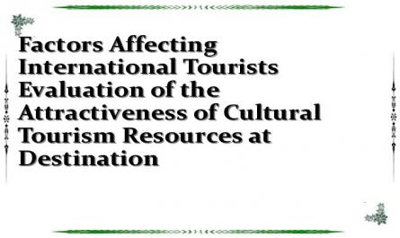 Factors Affecting International Tourists' Evaluation of the ...