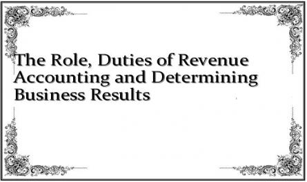 The Role, Duties of Revenue Accounting and Determining Business Results