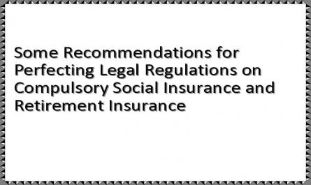 Some Recommendations for Perfecting Legal Regulations on Compulsory ...