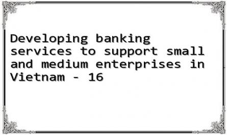 Developing banking services to support small and medium enterprises in ...