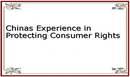 China's Experience in Protecting Consumer Rights