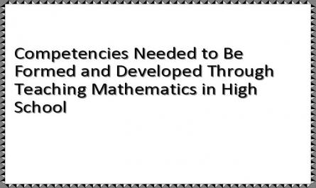 Competencies Needed to Be Formed and Developed Through Teaching ...