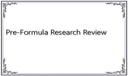 Pre-Formula Research Review